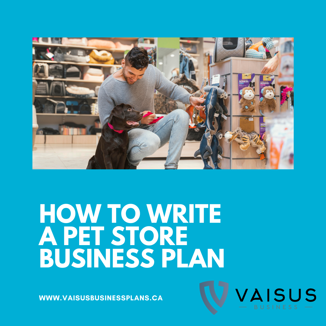 Pet Store Business Plan: Step by Step Guide - Vaisus Consulting